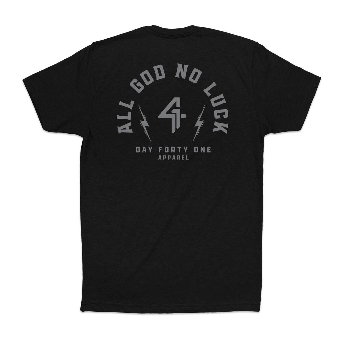 All God No Luck - Shirt – Day Forty One