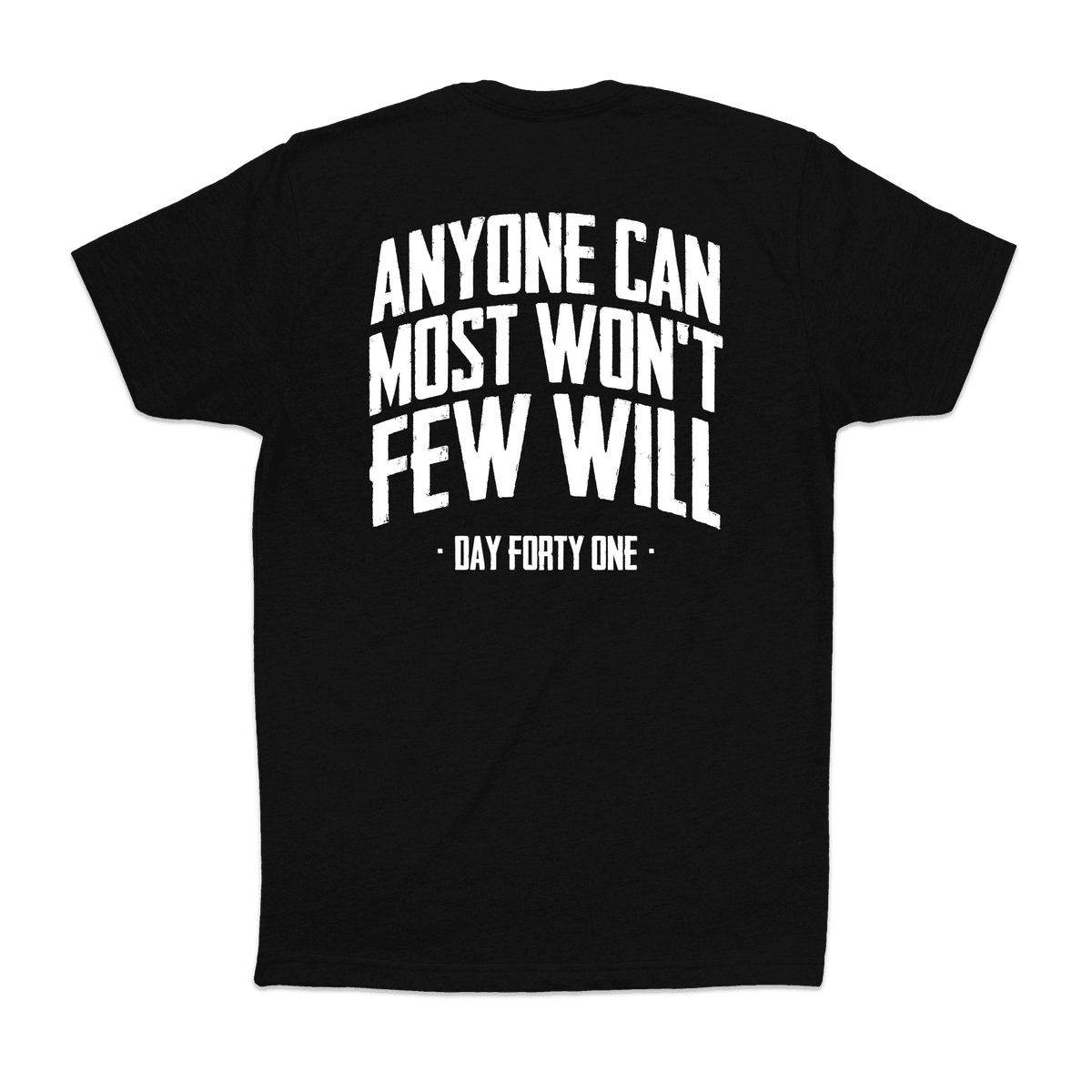 Be The Few - Shirt – Day Forty One